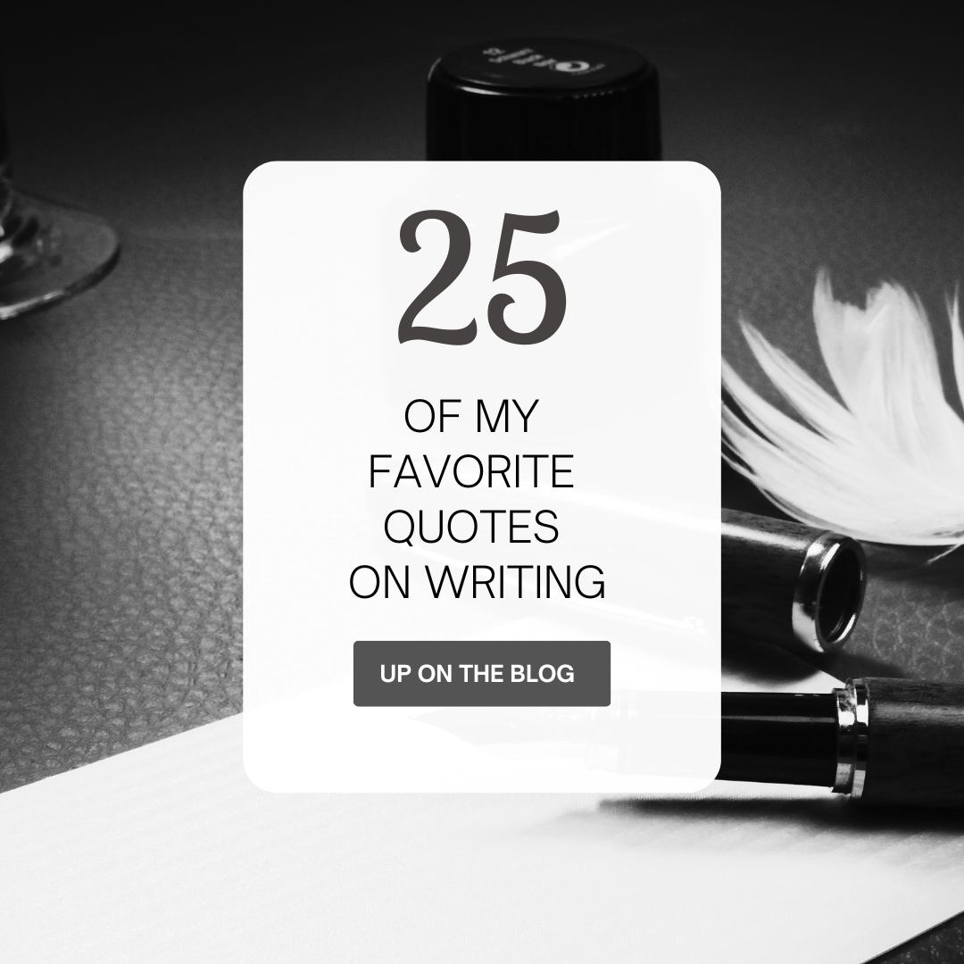 25 of My Favorite Quotes on Writing – Toad with Books