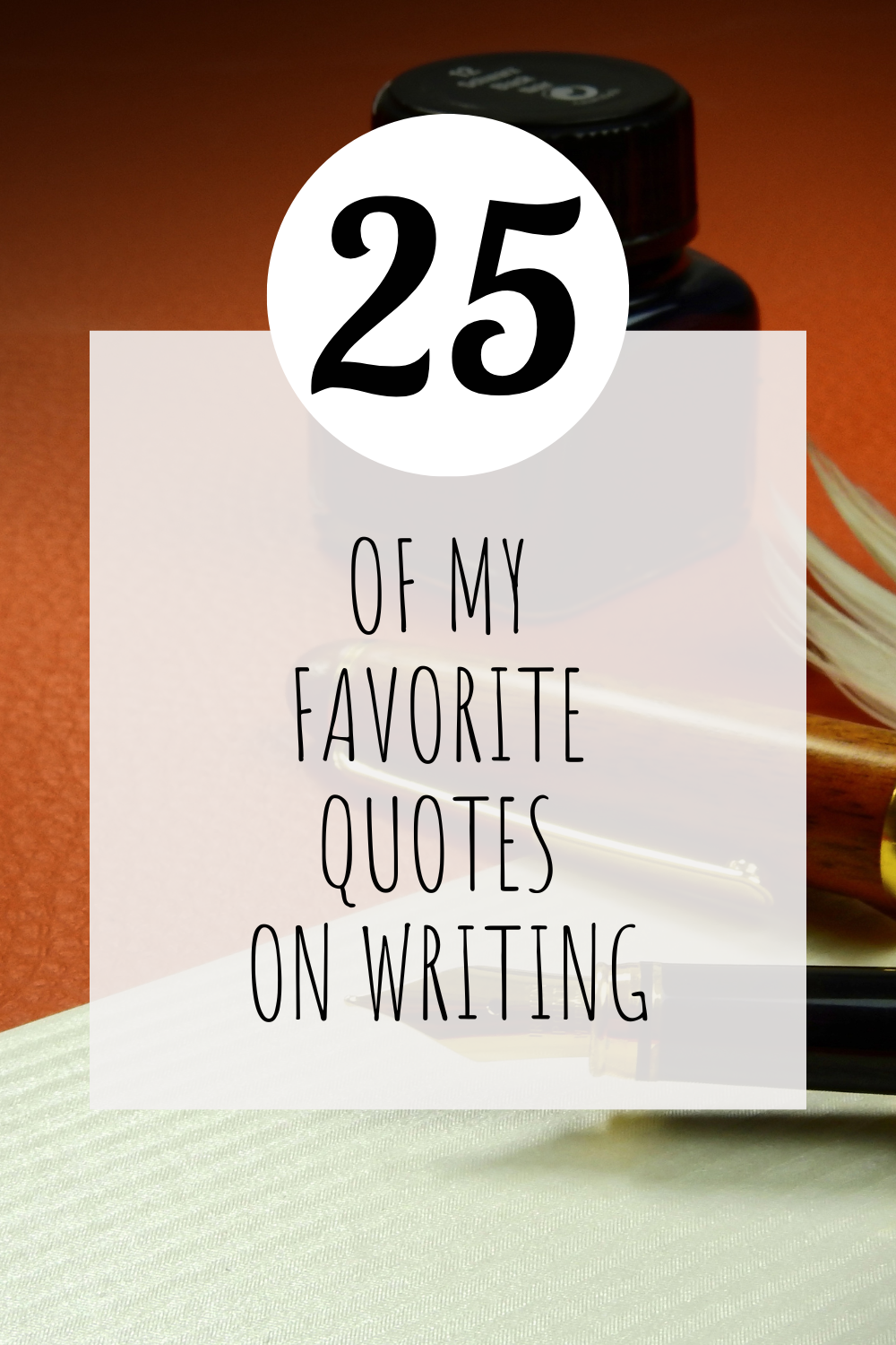 25 of My Favorite Quotes on Writing – Toad with Books