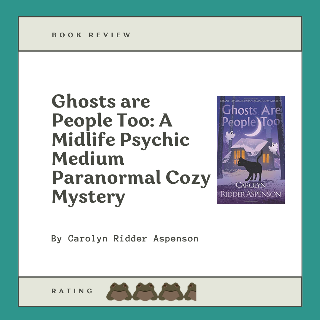 Review: Ghosts are People Too – Toad with Books