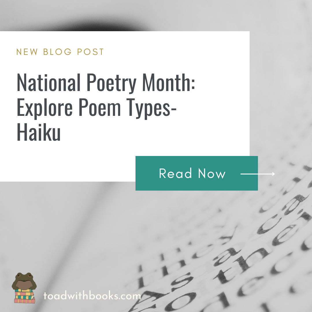 National Poetry Month: Explore Haiku – Toad with Books