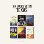 Six Books Set in Texas – Toad with Books