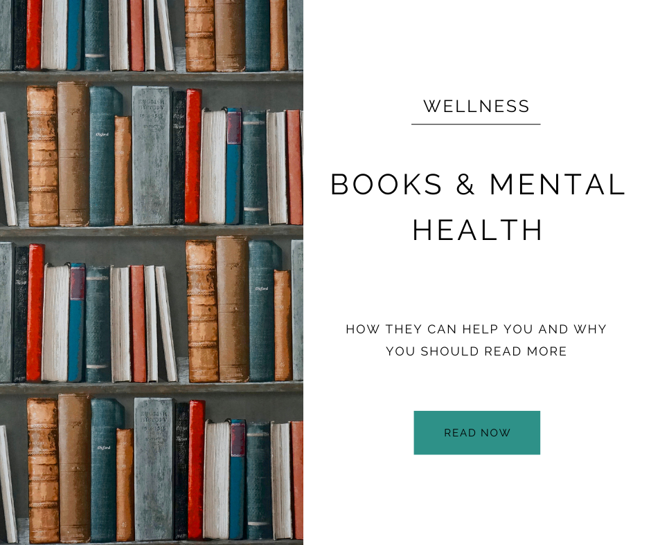 Books and Mental Health: How They Can Help You and Why You Should Read ...