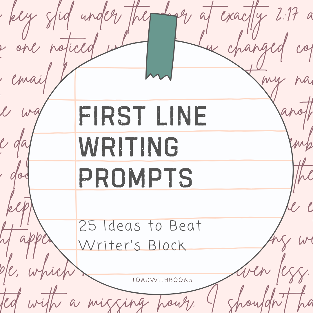 First Line Writing Prompts – Toad with Books